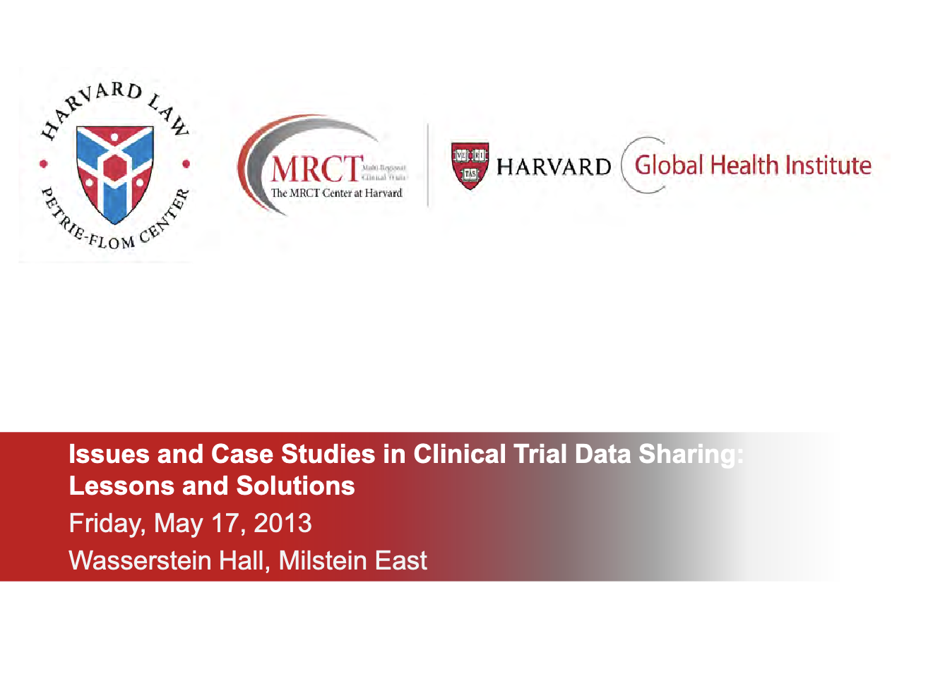 Issues and Case Studies in Clinical Trial Data Sharing - The Multi ...