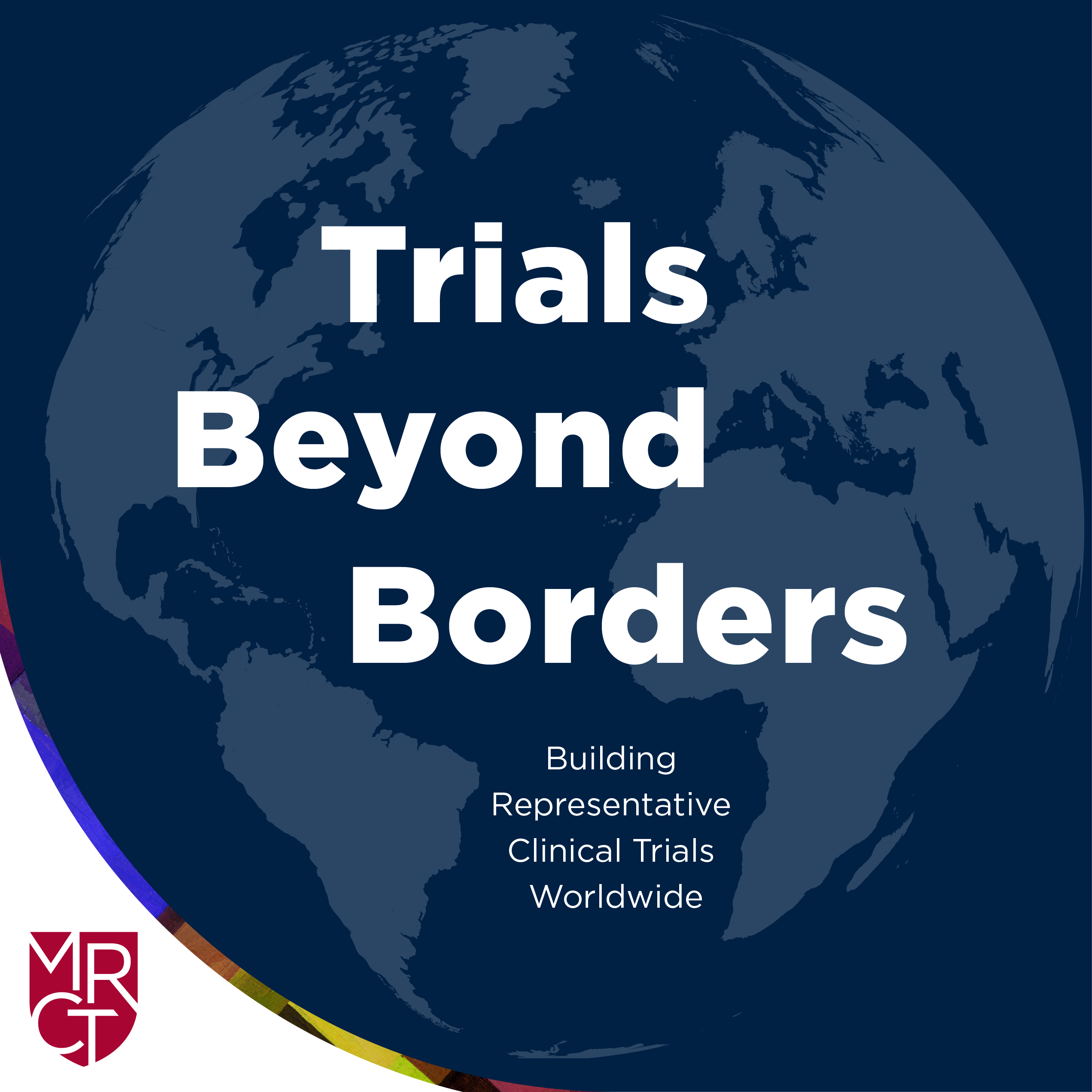 Podcast Episode 4: Clinical Trials in Latin America - The Multi-Regional Clinical Trials Center ...
